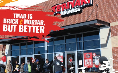 TMAD is Brick and Mortar, But Better - Teriyaki Madness Franchise